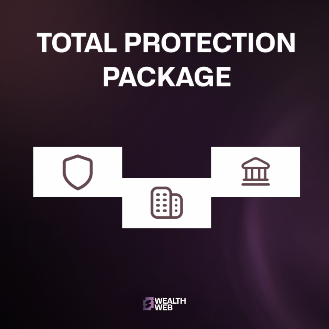 Total Protection Package | Wealth Web